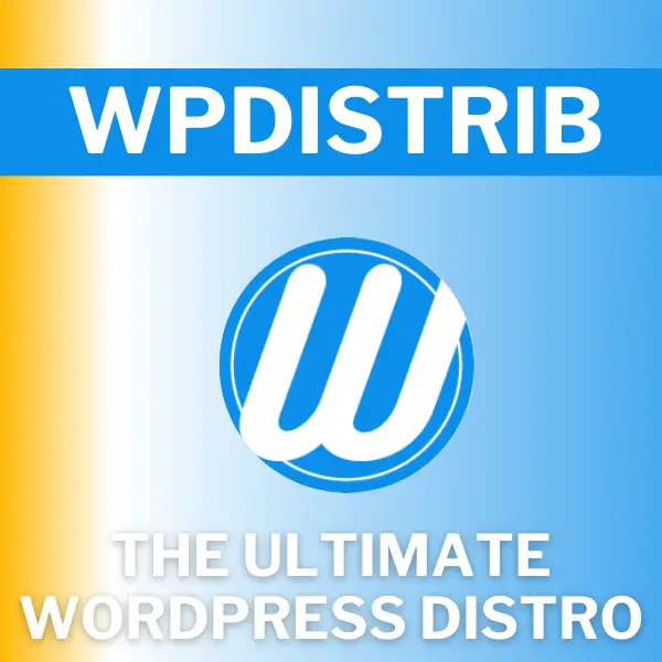 Wordpress Distribution | Build Your Website Fast & Easy